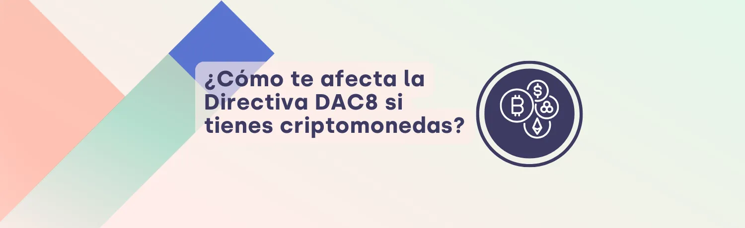 DAC8: Qué es y Cómo Funciona | TaxDown