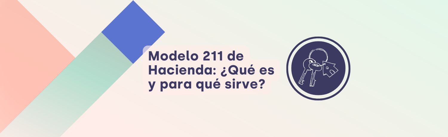 Modelo 211 Hacienda: ¿Qué es y cómo rellenarlo? | TaxDown