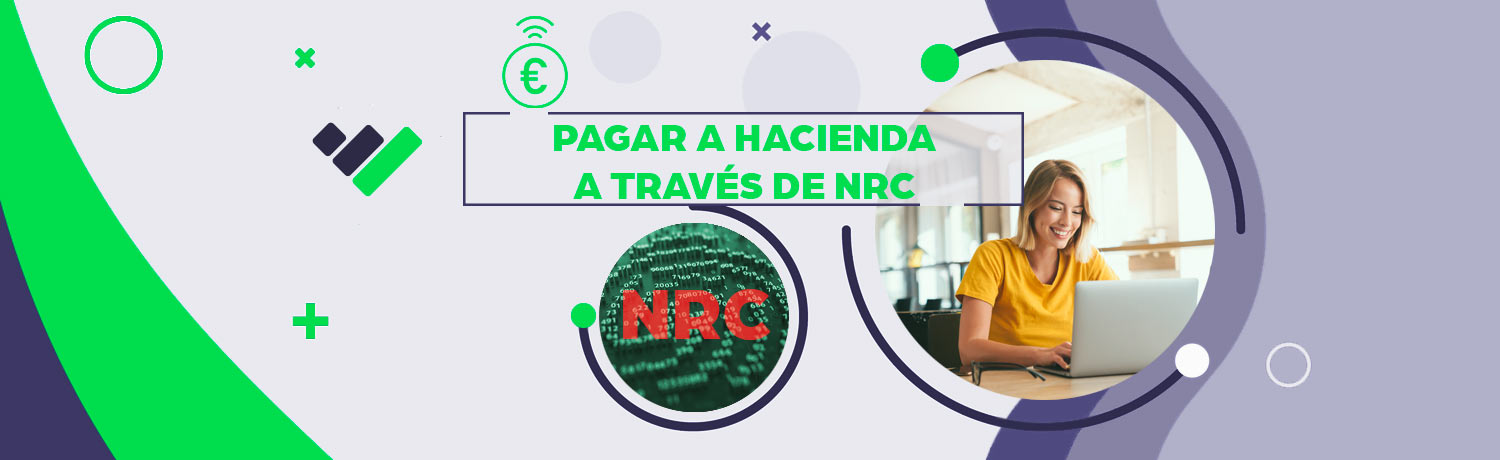 NRC: Pagar a Hacienda con el Número de Referencia Completo| TaxDown